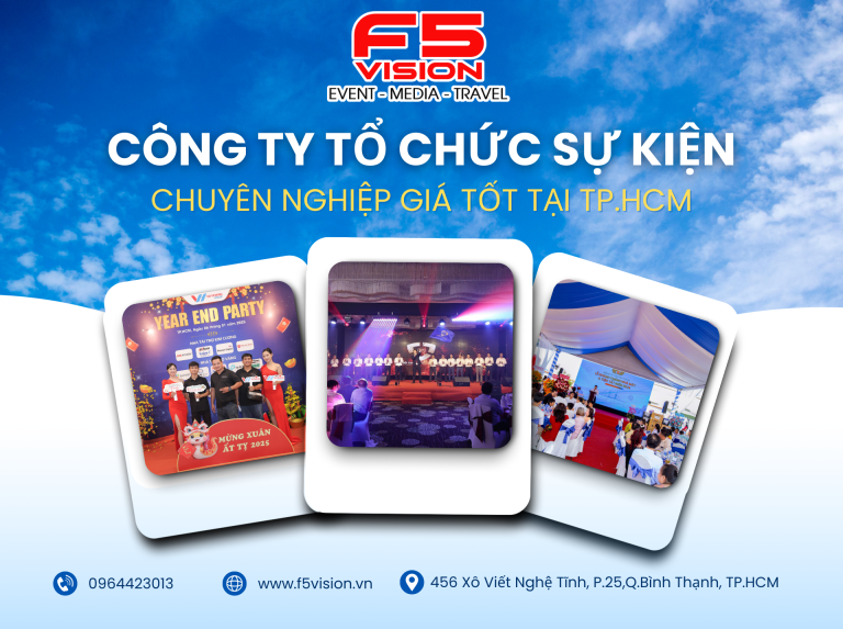 Công ty tổ chức sự kiện chuyên nghiệp giá tốt tại TP.HCM - F5VISION